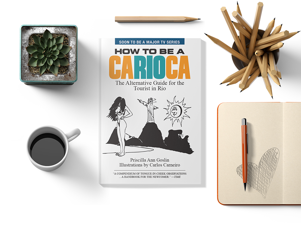 How to Be a Carioca, The Alternative Guide for the Tourist in Rio